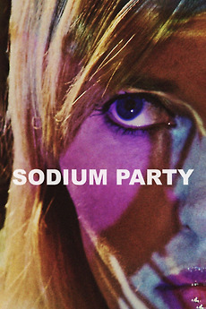 ‎Sodium Party (2013) directed by Michael McCudden • Reviews, film ...