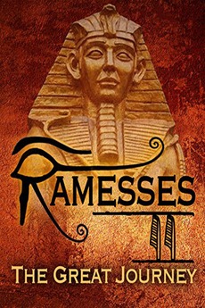 ‎Ramesses II: The Great Journey (2011) directed by Guillaume Hecht ...