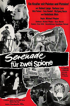 ‎Serenade for Two Spies (1965) directed by Michael Pfleghar • Reviews, film + cast • Letterboxd