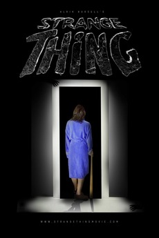 ‎Strange Thing (2014) directed by Alrik Bursell • Film + cast • Letterboxd