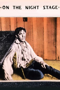 ‎On the Night Stage (1915) directed by Reginald Barker • Reviews, film ...
