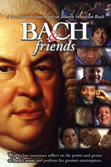 ‎Bach & Friends (2010) directed by Michael R. Lawrence • Reviews, film ...