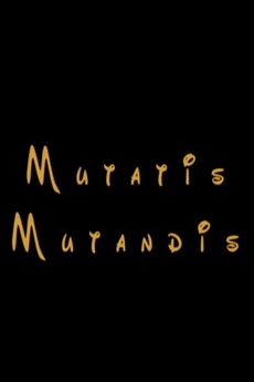 ‎Mutatis Mutandis (2014) directed by Kathryn Elkin • Film + cast ...
