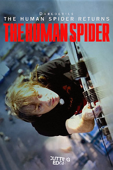 ‎Cutting Edge - The Human Spider (2008) directed by Mark Soldinger ...