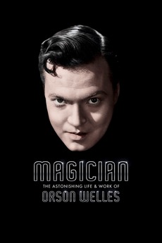 ‎Magician: The Astonishing Life and Work of Orson Welles (2014 ...