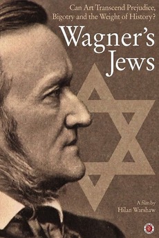 ‎Wagner's Jews (2013) directed by Hilan Warshaw • Film + cast • Letterboxd