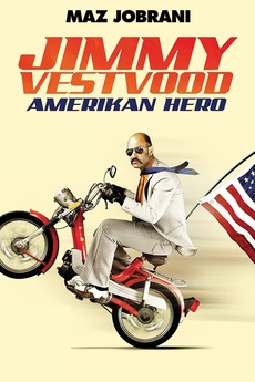 ‎Jimmy Vestvood: Amerikan Hero (2016) directed by Jonathan Kesselman ...