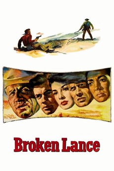 ‎Broken Lance (1954) directed by Edward Dmytryk • Reviews, film + cast • Letterboxd