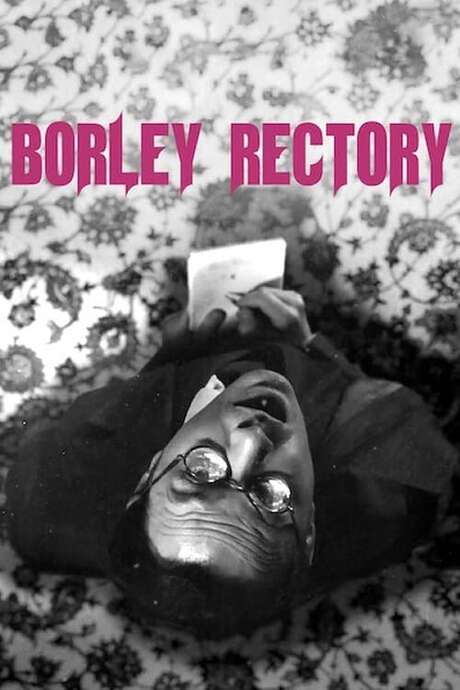 ‎Borley Rectory (2017) directed by Ashley Thorpe • Reviews, film + cast ...