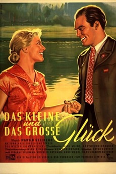 ‎Das kleine und das große Glück (1953) directed by Martin Hellberg ...