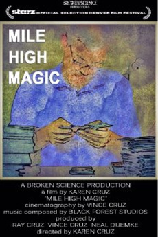 ‎Mile High Magic (2014) directed by Karen Cruz • Reviews, film + cast ...