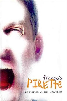 ‎Francois Pirette - Le futur a de l'avenir (1998) • Film + cast ...
