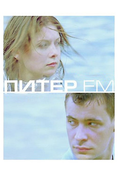 ‎Piter FM (2006) directed by Oksana Bychkova • Reviews, film + cast • Letterboxd