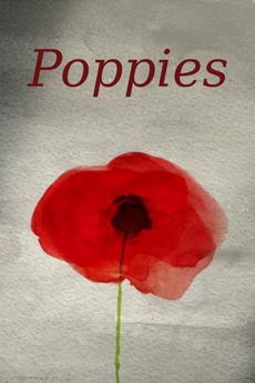 ‎Poppies (2014) directed by Simon Partington • Reviews, film + cast ...