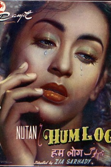 ‎Hum Log (1951) directed by Zia Sarhadi • Film + cast • Letterboxd