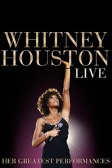 ‎Whitney Houston Live: Her Greatest Performances (2014) directed by ...