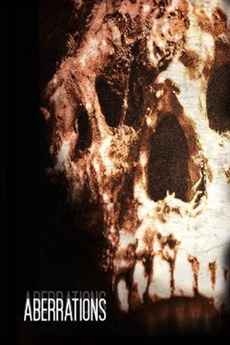 ‎Aberrations (2012) • Reviews, film + cast • Letterboxd