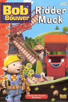 ‎Bob de Bouwer - Ridder Muck • Film + cast • Letterboxd
