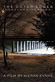 ‎The Outer Edges (2013) directed by Kieran Evans • Reviews, film + cast ...