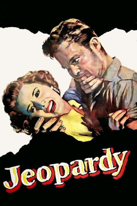 ‎Jeopardy (1953) directed by John Sturges • Reviews, film + cast • Letterboxd