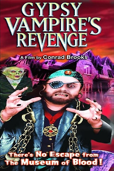 ‎Gypsy Vampire's Revenge (2007) directed by Conrad Brooks • Reviews ...