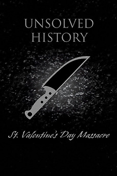 ‎Unsolved History: St. Valentine's Day Massacre (2001) • Film + cast ...