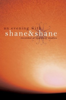 ‎An Evening with Shane & Shane (2005) • Reviews, film + cast • Letterboxd