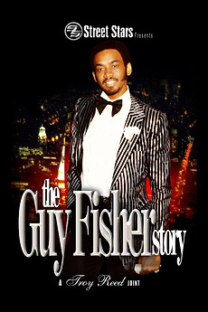 ‎The Guy Fisher Story (2005) • Film + cast • Letterboxd