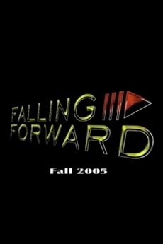 ‎Falling Forward (2005) • Film + cast • Letterboxd