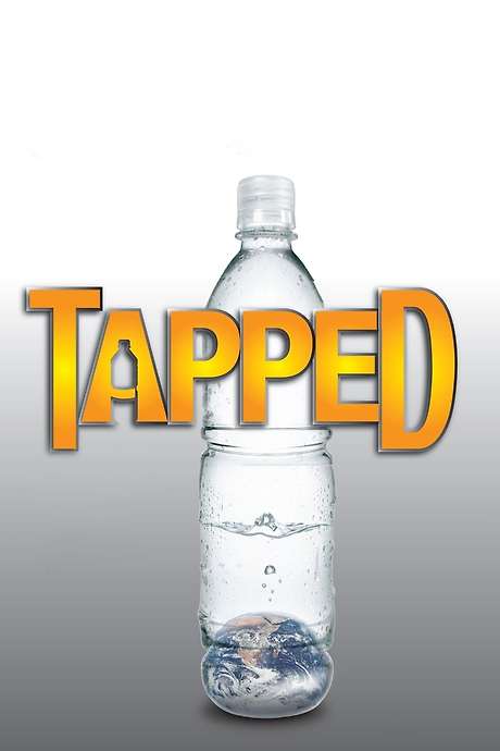 ‎Tapped (2009) directed by Stephanie Soechtig, Jason Lindsey • Reviews ...