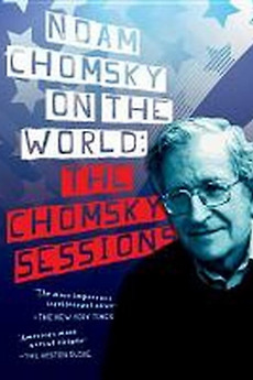 ‎Noam Chomsky on the World: The Chomsky Sessions (2008) directed by ...