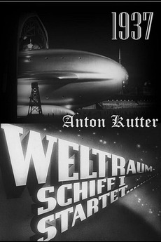‎The Launching of Spaceship-1 (1940) directed by Anton Kutter • Reviews ...