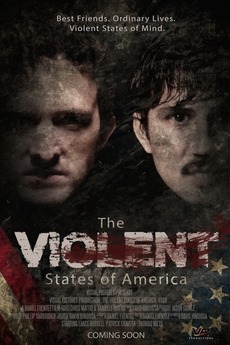 ‎The Violent States of America (2014) directed by Daniel Fuentez, David ...