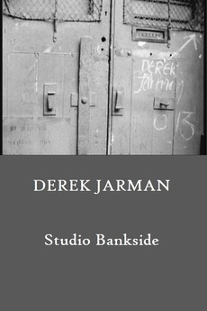 ‎Studio Bankside (1971) directed by Derek Jarman • Reviews, film + cast ...