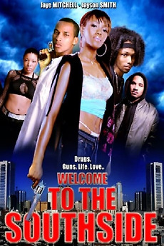‎Welcome to the Southside (2006) directed by Deri Tyton • Reviews, film ...