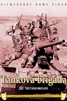 ‎Tank Brigade (1955) directed by Ivo Toman • Reviews, film + cast ...