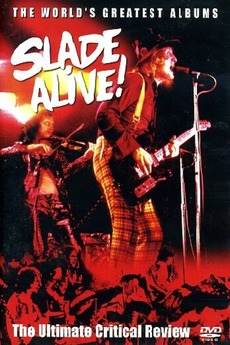 ‎Slade: Alive!: The Ultimate Critical Review (2006) • Reviews, film ...