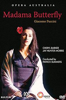 ‎Opera Australia: Madama Butterfly (2008) • Film + cast • Letterboxd