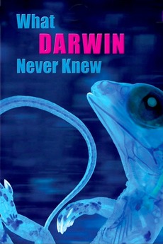 ‎What Darwin Never Knew (2009) directed by John Rubin, Serena Davies et ...