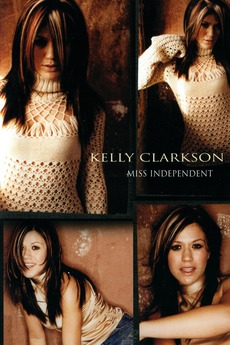 ‎Kelly Clarkson: Miss Independent (2003) • Film + cast • Letterboxd
