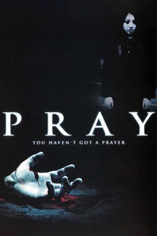 ‎Pray (2005) directed by Yuichi Satoh • Reviews, film + cast • Letterboxd
