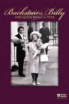 ‎Backstairs Billy: The Queen Mum's Butler (2009) directed by Stephen ...