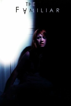 ‎The Familiar (2009) directed by Miles Hanon • Reviews, film + cast ...