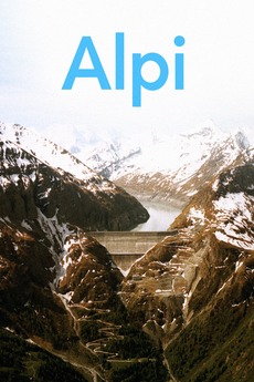 ‎Alpi (2011) directed by Armin Linke • Reviews, film + cast • Letterboxd