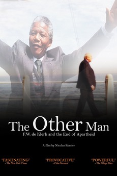 ‎The Other Man: F.W. de Klerk and the End of Apartheid (2014) directed ...