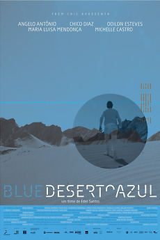 ‎Blue Desert (2013) directed by Eder Santos • Reviews, film + cast ...