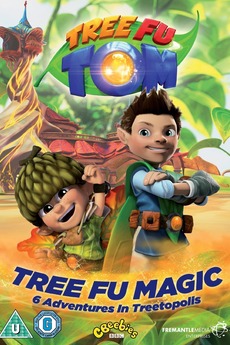 ‎Tree Fu Tom - Tree Fu Magic (2013) • Reviews, film + cast • Letterboxd