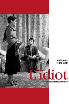 ‎The Idiot (2008) directed by Pierre Léon • Reviews, film + cast ...