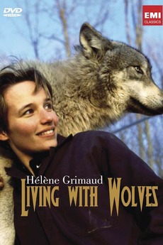 ‎Helene Grimaud: Living with Wolves (2009) directed by Reiner Moritz ...