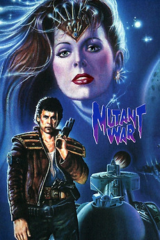 ‎Mutant War (1988) directed by Brett Piper • Reviews, film + cast ...